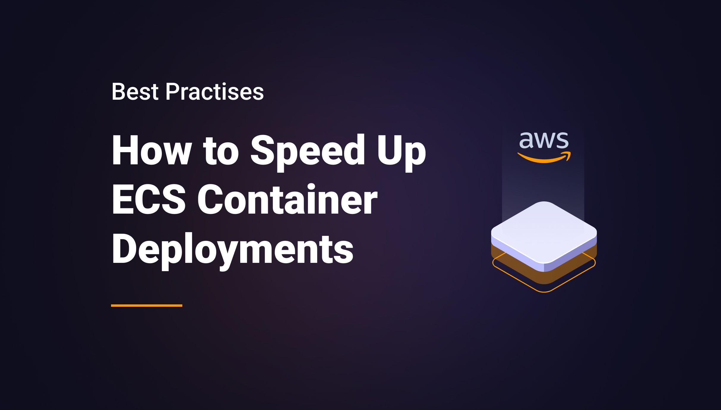 How to Speed Up Amazon ECS Container Deployments
